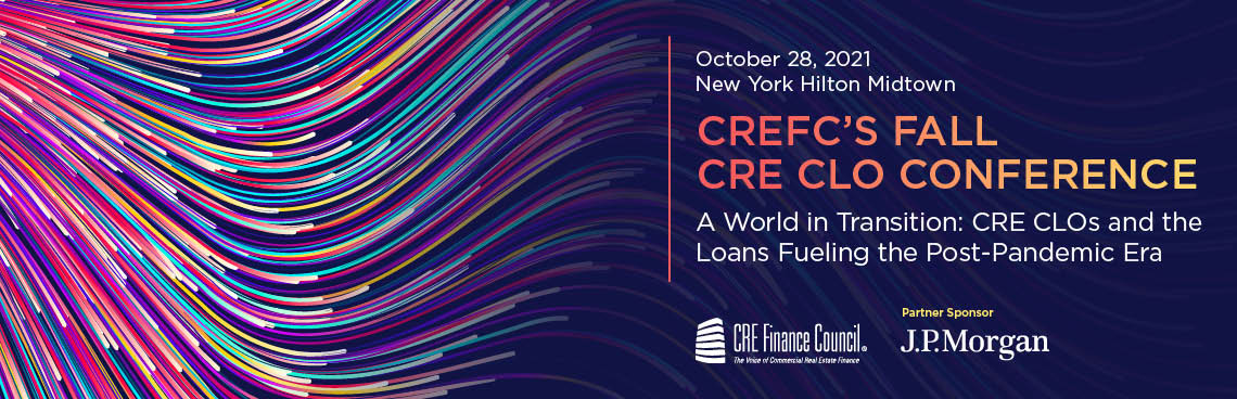 CREFC's Fall CRE CLO Conference: A World in Transition